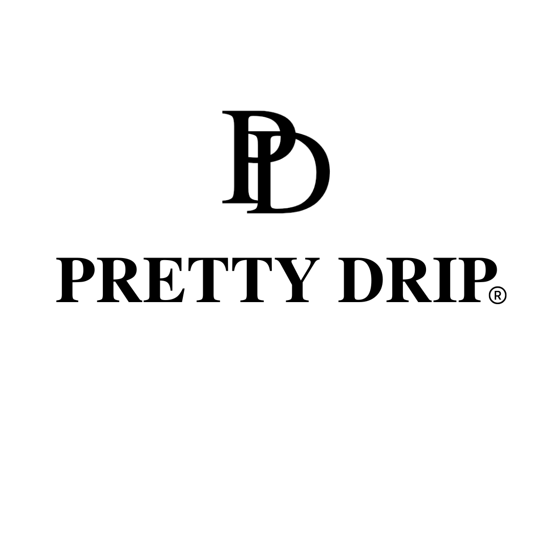 Signature Collection – PRETTY DRIP